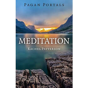 Rachel Patterson: Pagan Portals Meditation, Från 132 kr