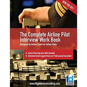 Sasha Robinson: The Complete Airline Pilot Interview Work Book: An essential tool for all Pilots ...