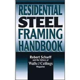 Robert Scharff: Residential Steel Framing Handbook, Från 1113 kr