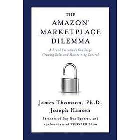 Joseph Hansen, James Thomson: Amazon Marketplace Dilemma: A Brand ...