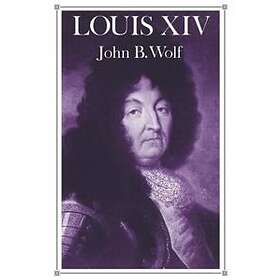 John B Wolf: Louis XIV - Hitta bästa pris på Prisjakt