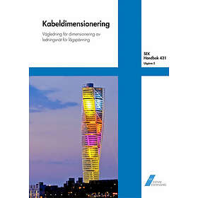 : SEK Handbok 421 Kabeldimensionering Vägledning för dimensionering av ...