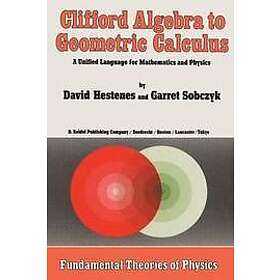 Clifford Algebra to Geometric Calculus Engelska Paperback / softback ...