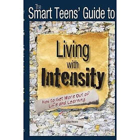 Lisa Rivero: The Smart Teen's Guide to Living with Intensity, Från 329 kr