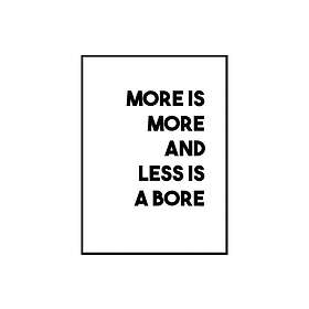 Wallstars More Is And Less A Bore Text Svartvit 40x50 cm 1832-40X50 ...