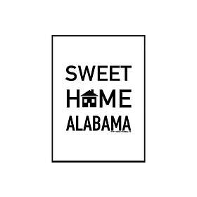 Wallstars Sweet Home Alabama Text Svartvit 50x70 cm 96-50x70 - Hitta ...