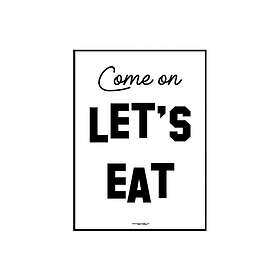 Wallstars Come On Let's Eat Text Svartvit 30x40 cm 3248-30X40 - Hitta ...