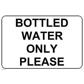 Viking Signs IV5307-A4L-V "Bottle Water Only Please" skylt, vinyl, 200 ...