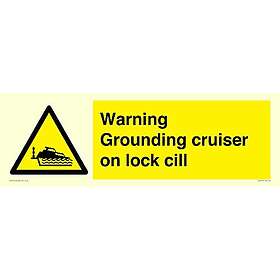 Viking Signs Warning Grounding cruiser on lock cill skylt – 600 x 200 ...