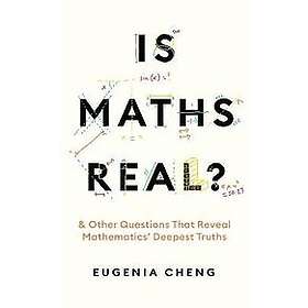 Eugenia Cheng: Is Maths Real?, Från 237 kr