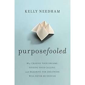 Kelly Needham: Purposefooled - Sammenlign priser hos Prisjakt