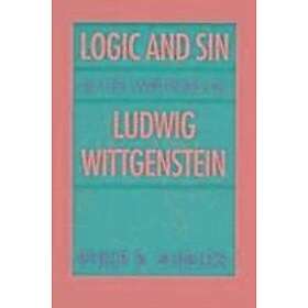 Philip R Shields: Logic and Sin in the Writings of Ludwig Wittgenstein ...