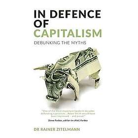 Rainer Zitelmann: In Defence of Capitalism - Sammenlign priser hos Prisjakt