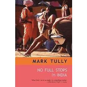 Mark Tully: No Full Stops in India - Hitta bästa pris på Prisjakt