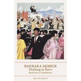 Barbara Demick: Nothing To Envy, Från 130 kr