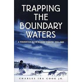 Charles Ira Cook: Trapping the Boundary Waters, Från 265 kr