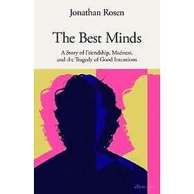 Jonathan Rosen: The Best Minds - Sammenlign priser hos Prisjakt