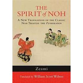 Zeami: The Spirit of Noh, Från 222 kr