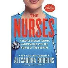Alexandra Robbins: The Nurses, Från 181 kr