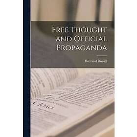 Bertrand Russell: Free Thought and Official Propaganda, Från 168 kr
