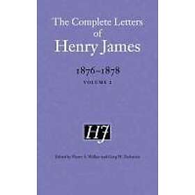 Henry James, Greg W Zacharias, Pierre A Walker: The Complete Letters of ...