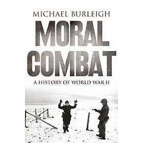 Michael Burleigh: Moral Combat, Från 232 kr