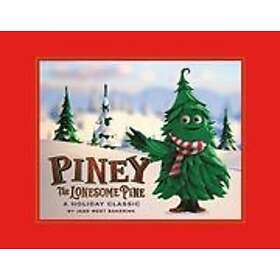 Jane W Bakerink: Piney the Lonesome Pine - Sammenlign priser hos Prisjakt