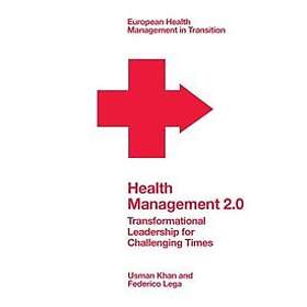 Best pris på Usman Khan, Federico Lega: Health Management 2.0 ...