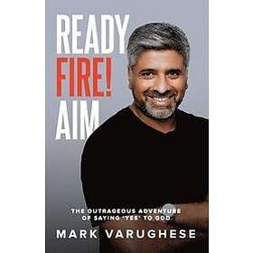 Mark Varughese: Ready, Fire! Aim, Från 259 kr