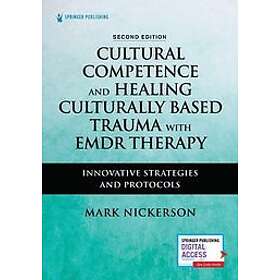 Mark Nickerson: Cultural Competence and Healing Culturally Based Trauma ...