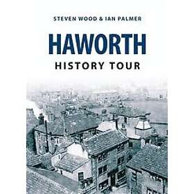 Steven Wood, Ian Palmer: Haworth History Tour - Sammenlign priser hos ...