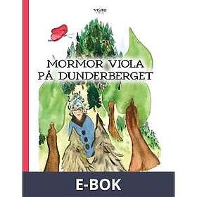 Visto förlag Mormor Viola på Dunderberget, E-bok - Hitta bästa pris på ...