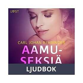 LUST Emma 4: Aamuseksiä – eroottinen novelli, Ljudbok - Hitta bästa pris på Prisjakt