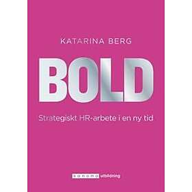 Sanoma Utbildning BOLD strategiskt HR-arbete i en ny tid, E-bok, Från ...