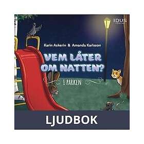 Idus förlag Vem låter om natten I parken, Ljudbok - Hitta bästa pris på ...