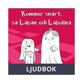 Sony Music Entertainment Sweden AB Kommer snart, sa Laban och Labolina ...