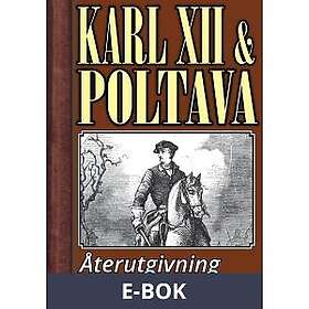 Karl XII vid Poltava – Återutgivning av bok från 1876, E-bok - Hitta ...