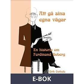 Att gå sina egna vägar en historia om Ferdinand Boberg, E-bok - Hitta bästa pris på Prisjakt