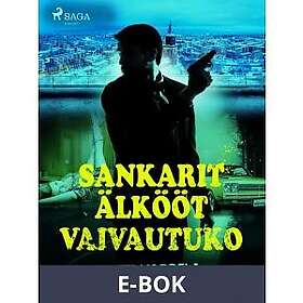 Saga Egmont Sankarit älkööt vaivautuko, E-bok - Hitta bästa pris på Prisjakt