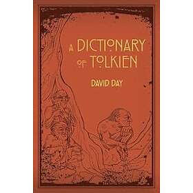 Best pris på David Day: Dictionary Of Tolkien Bøker - Sammenlign priser ...