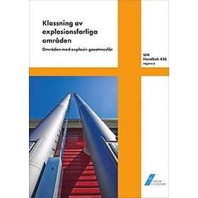 : SEK Handbok 426 Klassning av explosionsfarliga områden Områden med explosiv gasatmosfär ...