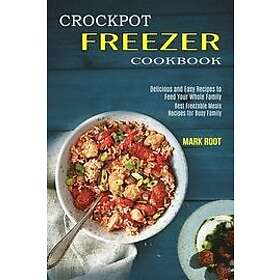 Mark Root: Crockpot Freezer Cookbook - Black Friday 2025 – Erbjudanden ...