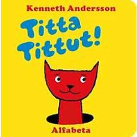 Kenneth Andersson: Titta Tittut! - Hitta bästa pris på Prisjakt