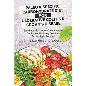 Emanuel D'Sousa: Paleo & Specific Carbohydrate Diet for Ulcerative ...