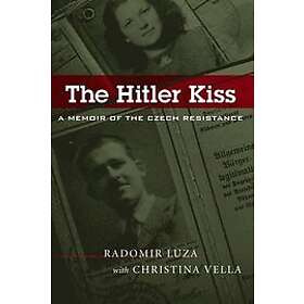 Radomir Luza: The Hitler Kiss - Hitta bästa pris på Prisjakt