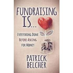 Patrick Belcher: Fundraising Is - Black Friday 2025 – Erbjudanden från ...