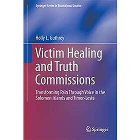 Victim Healing and Truth Commissions - Sammenlign priser hos Prisjakt