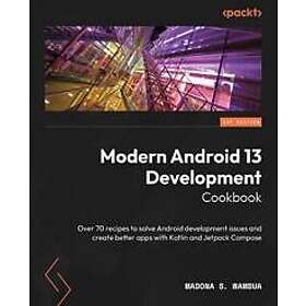 Modern Android 13 Development Cookbook - Sammenlign priser hos Prisjakt