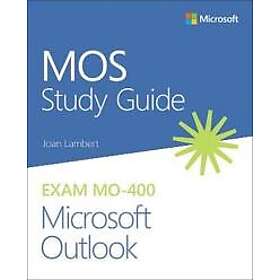 MOS Study Guide for Microsoft Outlook Exam MO-400 - Sammenlign priser ...