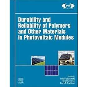 Best pris på Durability and Reliability of Polymers and Other Materials in Photovoltaic Modules ...
